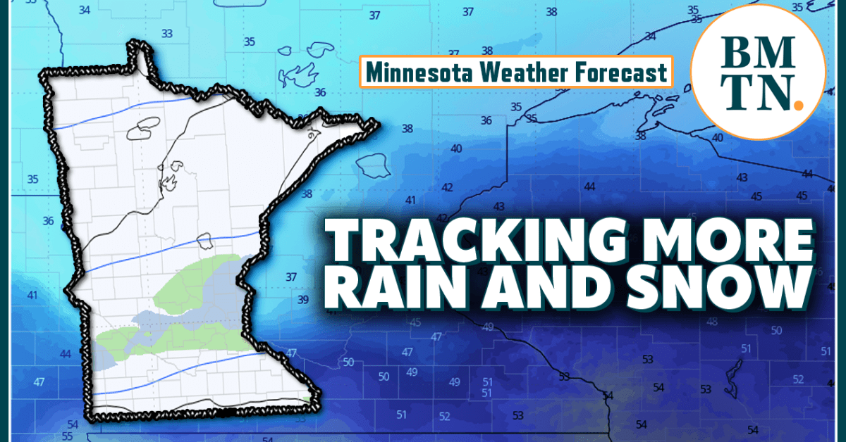 Tracking two more systems that could bring rain and snow to Minnesota ...
