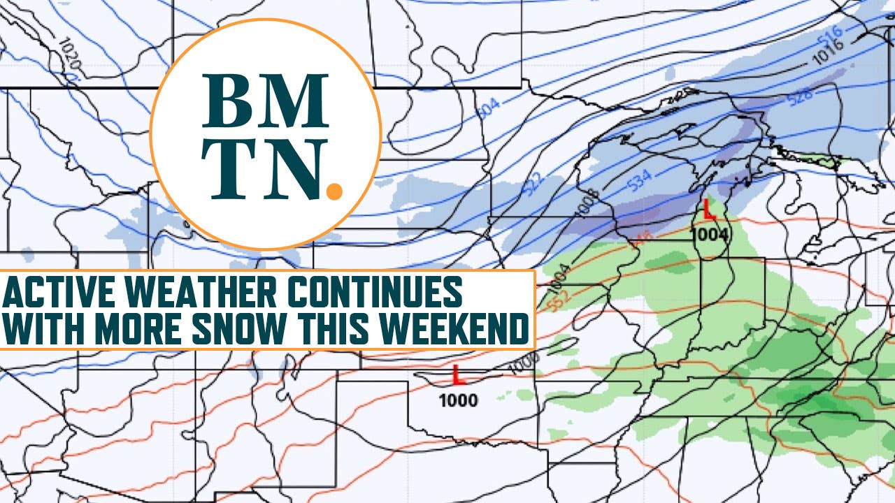 Active weather continues with more snow this weekend - Bring Me The News