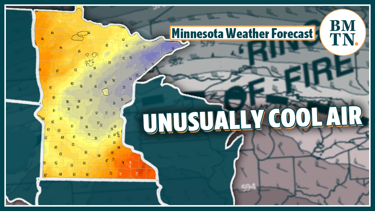 Unusually cool air moves in to Minnesota, but 'ring of fire' heat looms ...